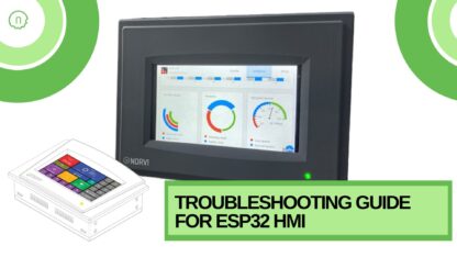 Troubleshooting Guide for ESP32 HMI : Common Issues & Solutions for NORVI ESP32 HMI with LVGL ...
